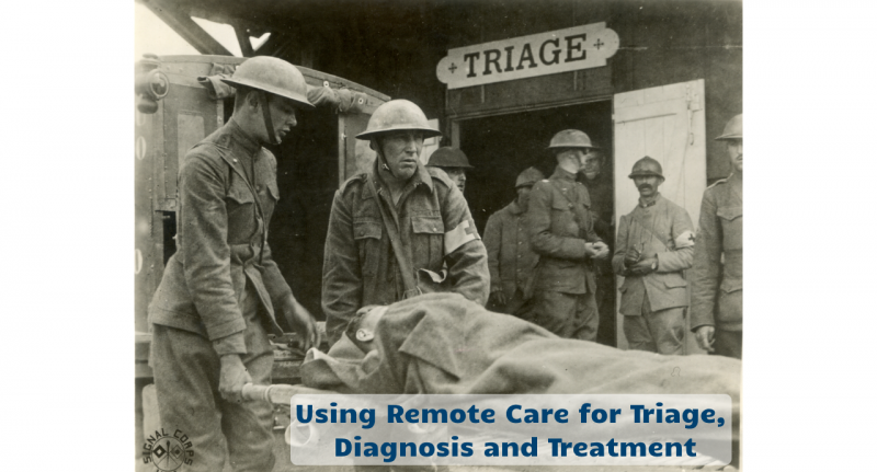 Using Remote Care for Triage, Diagnosis and Treatment - Ingenium ...