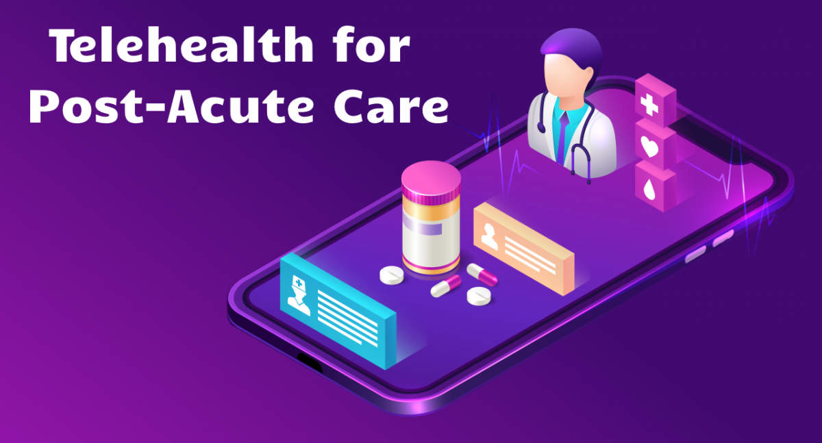 Telehealth for Post-Acute Care - Ingenium Digital Health
