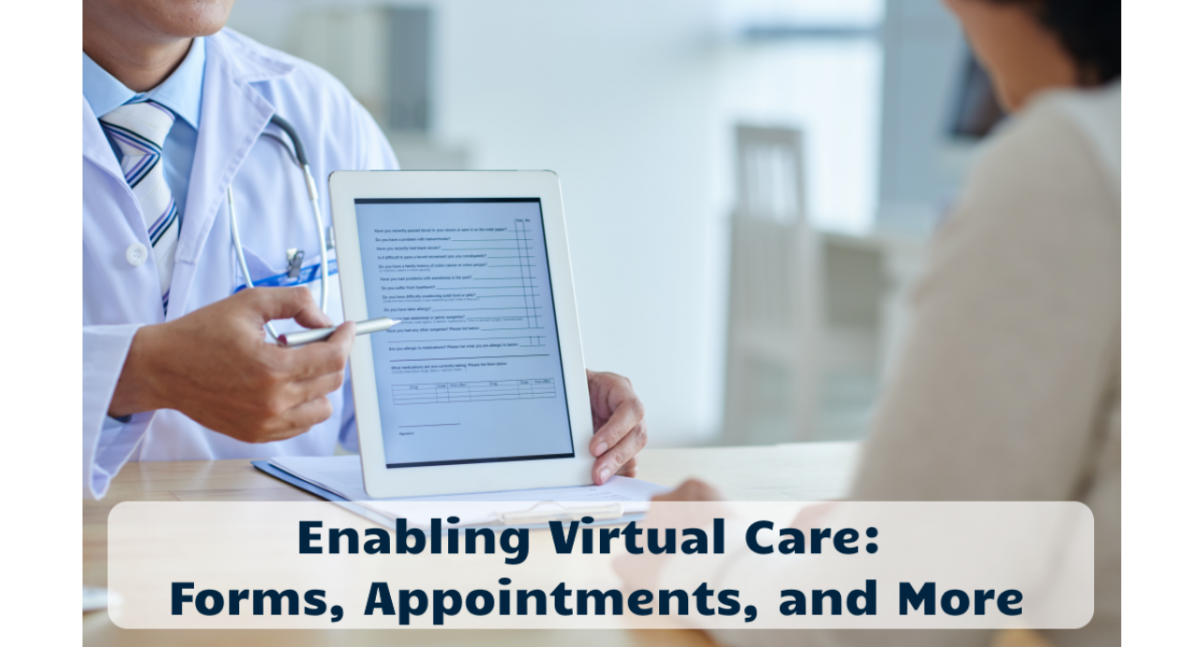 Enabling Virtual Care: Forms, Appointments, and More | Ingenium Digital ...