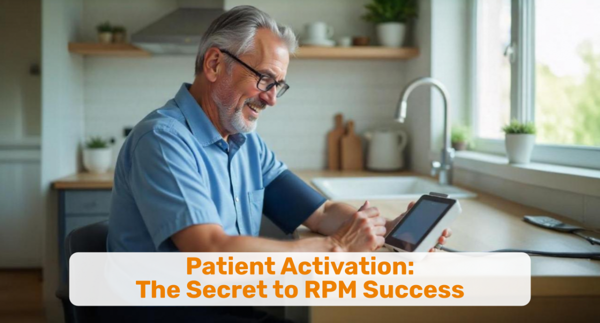 Patient Activation: The Secret to RPM Success - Ingenium Digital Health ...